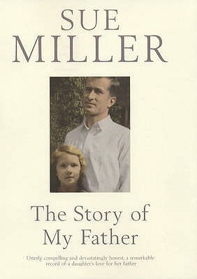 Books of Summer, 2: The Story of My Father by Sue Miller | Bookish Beck